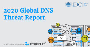 IDC 2021 Global DNS Threat Report | Network Security