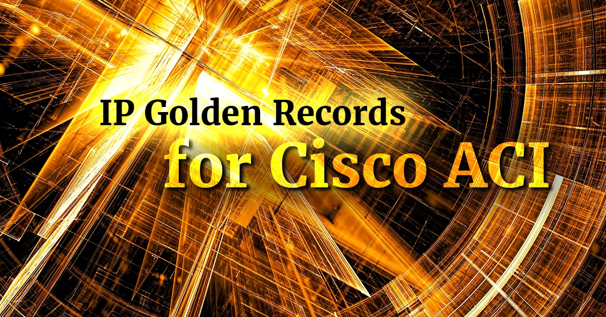 DDI: IP Golden Records for Cisco ACI SDN | EfficientIP