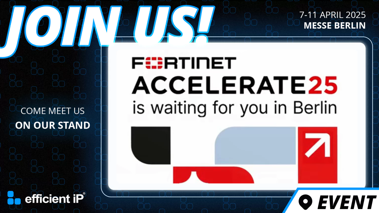 Fortinet Accelerate 2025 | EfficientIP
